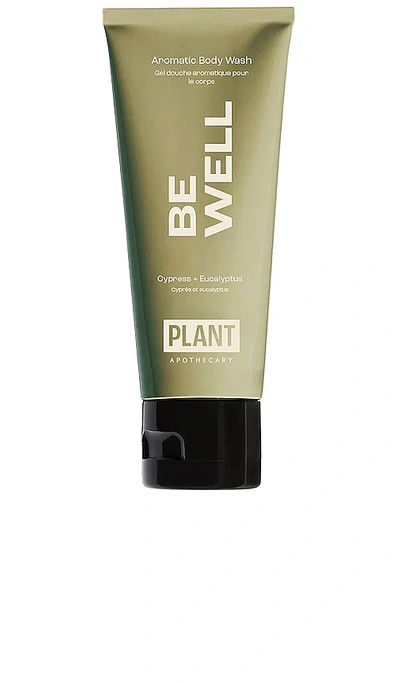 Plant Apothecary Be Well Moisturizing Aromatic Body Wash In Green ...