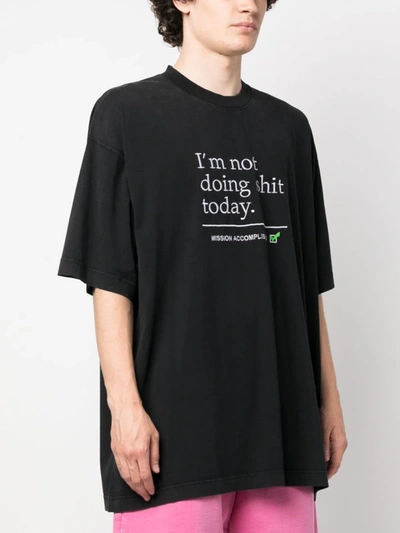 Vetements Not Doing Shit Today T-shirt In Washed Black Vetements Not Doing Shit Today T-shirt In Washed Black