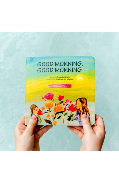 Boundless Blooms 'good Morning, Good Morning' Board Book In Multi ...